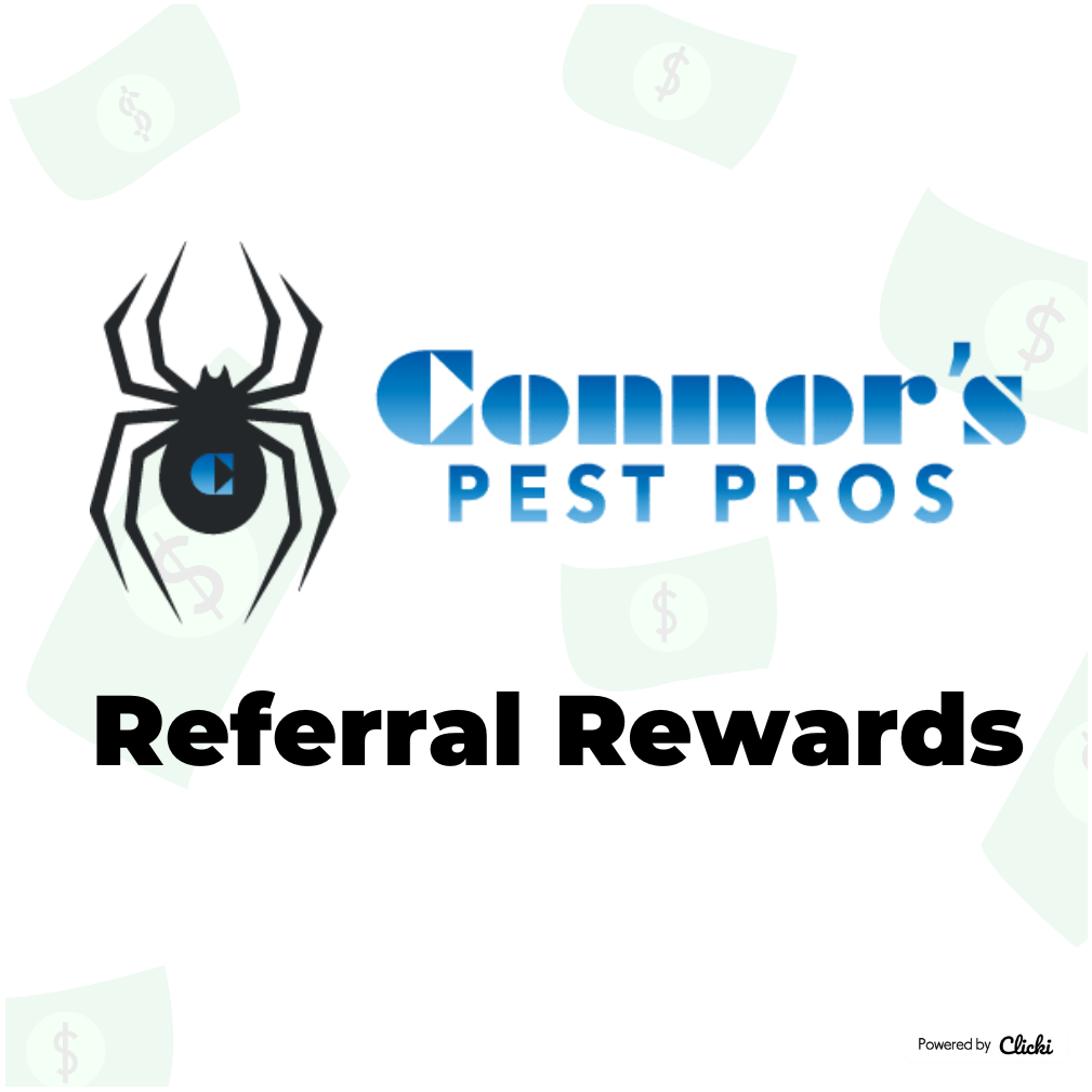 Connor's Pest Pros: Referral Awards